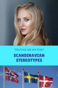 Scandinavian Stereotypes - Truths & Myths