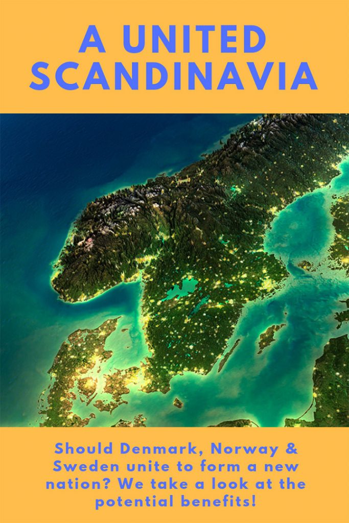 What Would a United Scandinavia Look Like?
