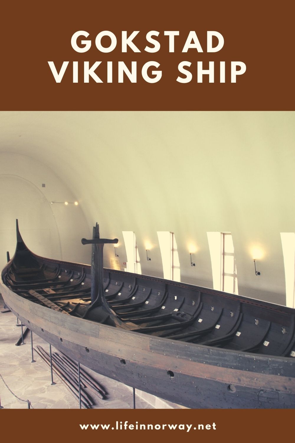 Gokstad Ship: The Story of Norway's Most Famous Viking Ship