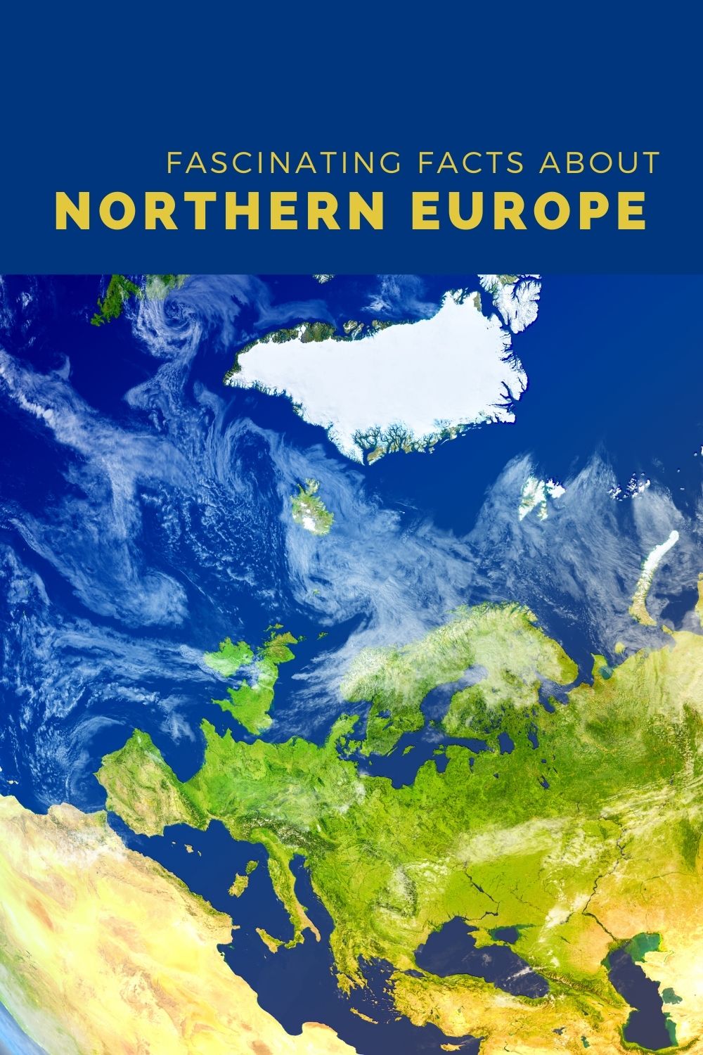 11 Fascinating Facts about Northern Europe