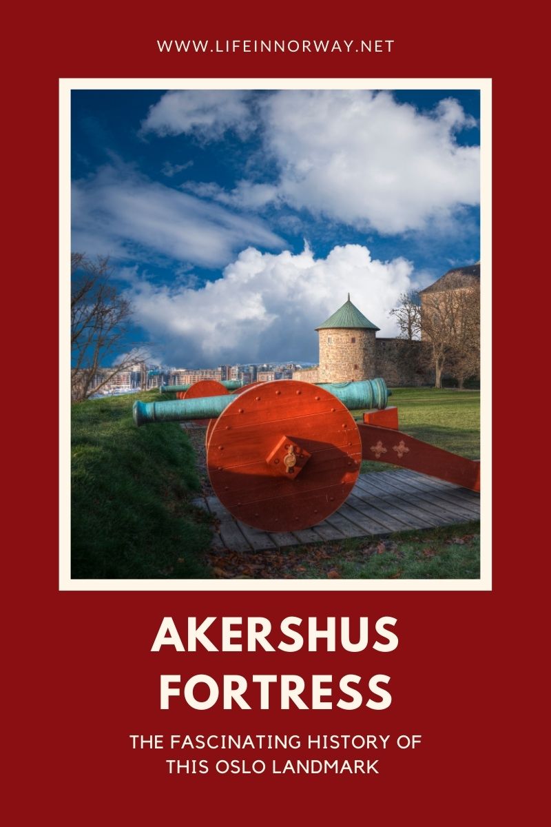 The Fascinating History of Oslo's Akershus Fortress - Life in Norway