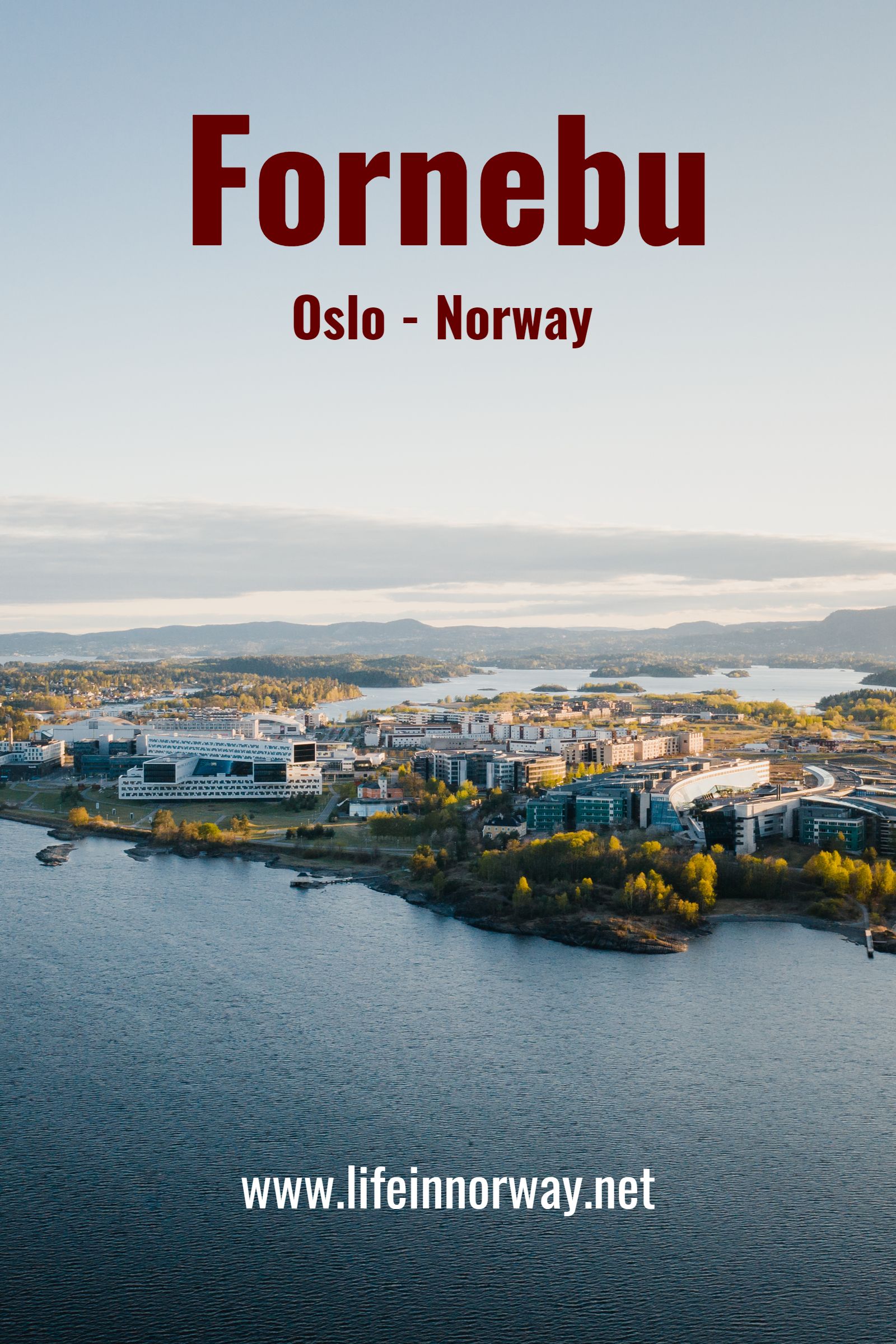 Fornebu: The Business District of the Oslo Region