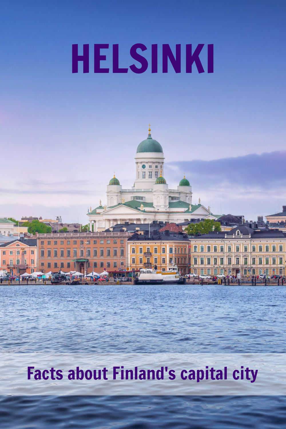 10 Fun Facts About Helsinki, Finland - Life in Norway