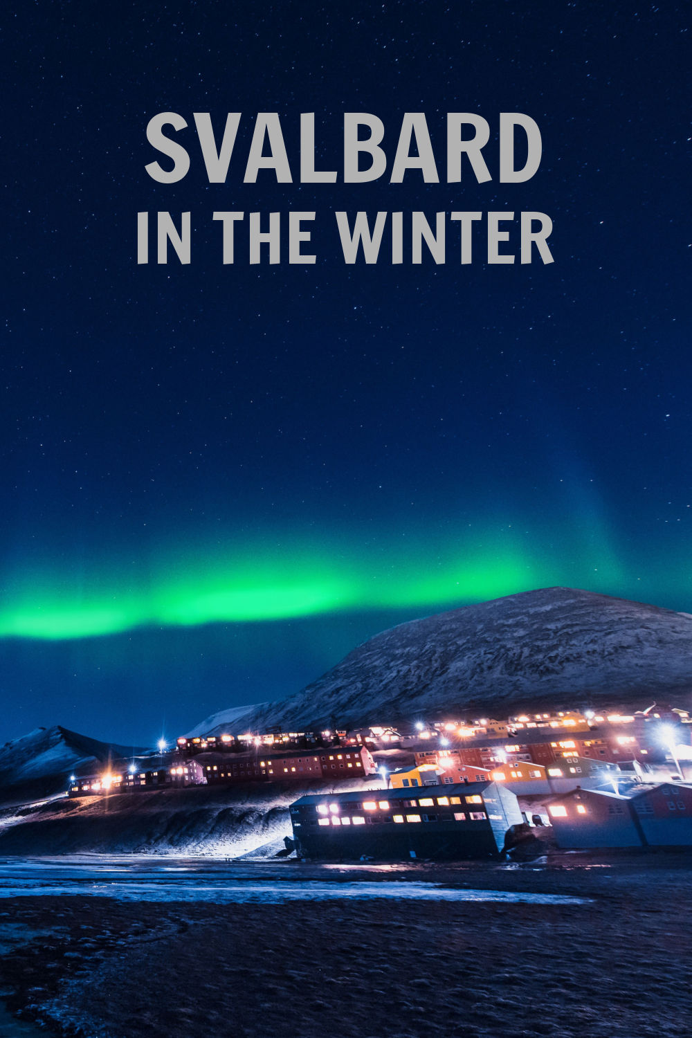 Svalbard in the Winter - Life in Norway