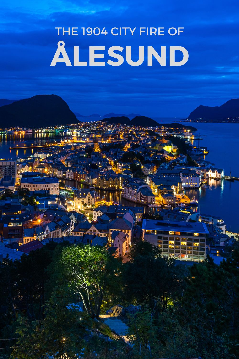 The Story of the Ålesund Fire of 1904 - Life in Norway