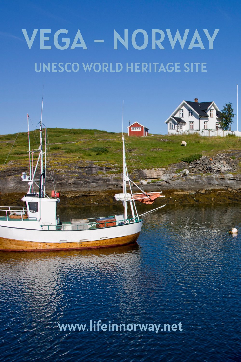 Vega: Norway's World Heritage Archipelago - Life in Norway