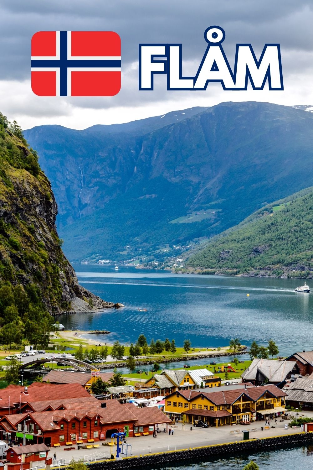 The Ultimate Guide to Visiting Flåm, Norway - Life in Norway