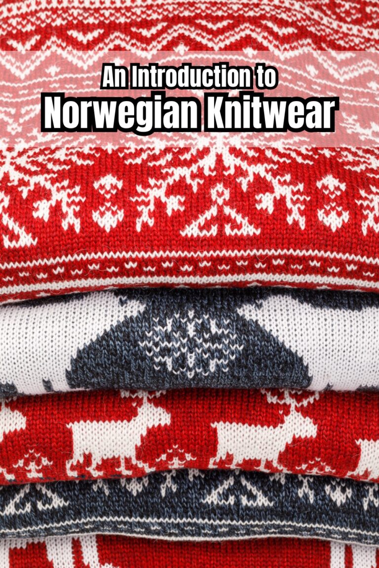 Norwegian Knitwear: An Introduction to Knitting in Norway - Life in Norway