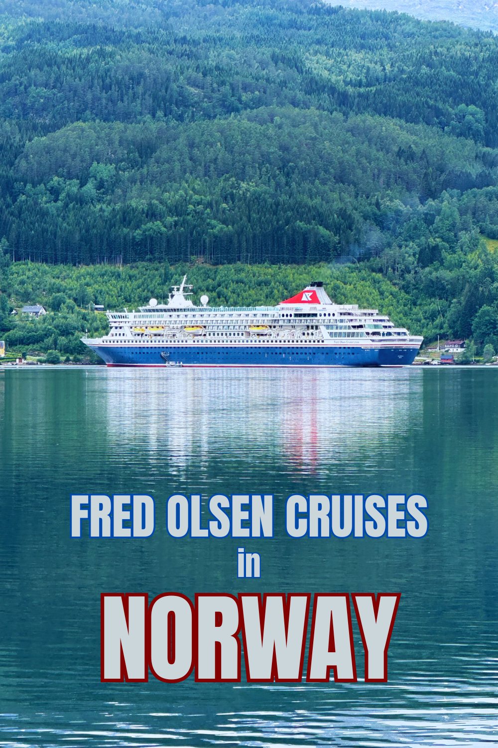 What to Expect on Fred Olsen Cruises in Norway - Life in Norway